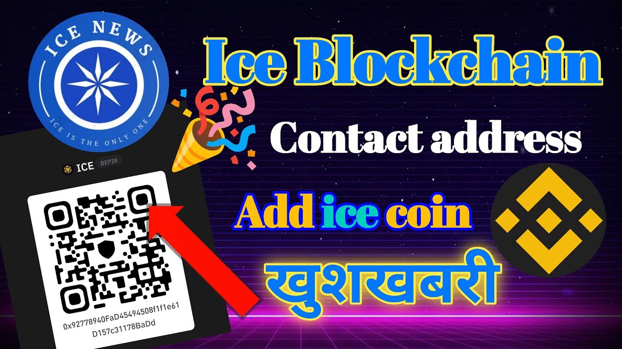 ice Blockchain Contact address Add ice coin Good news | ice contact ...