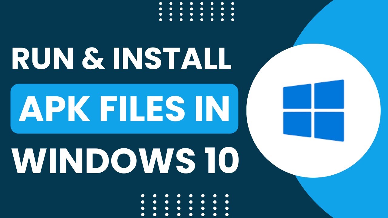 How to Run/Install APK Files in Windows 10 - YouTube