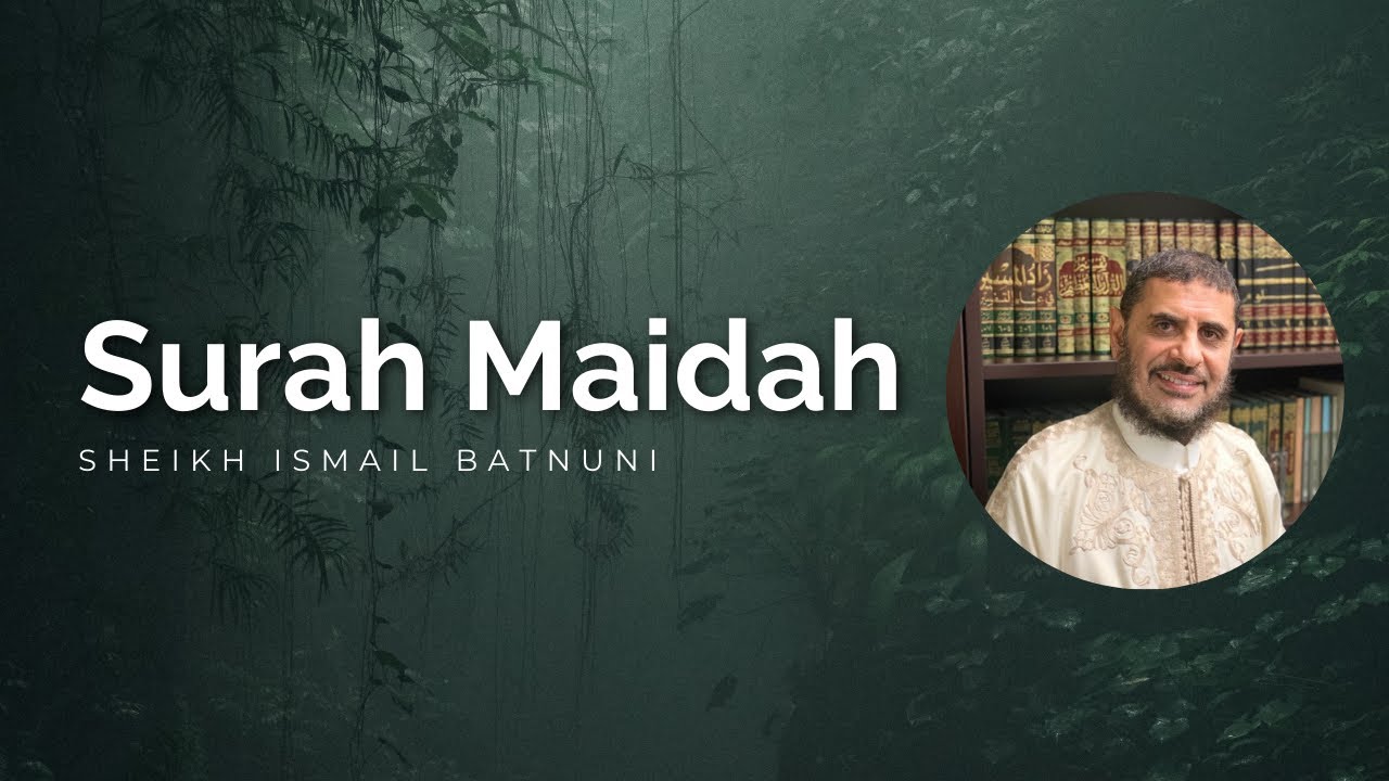 Sheikh Ismail Batnuni Surah Maidah Riwayat Qaloon