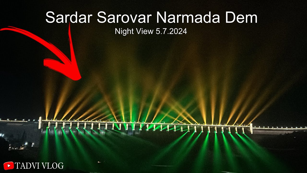 Sardar Sarovar Narmada Dem Laser Show | Sardar Sarovar Dem | Laser Show ...