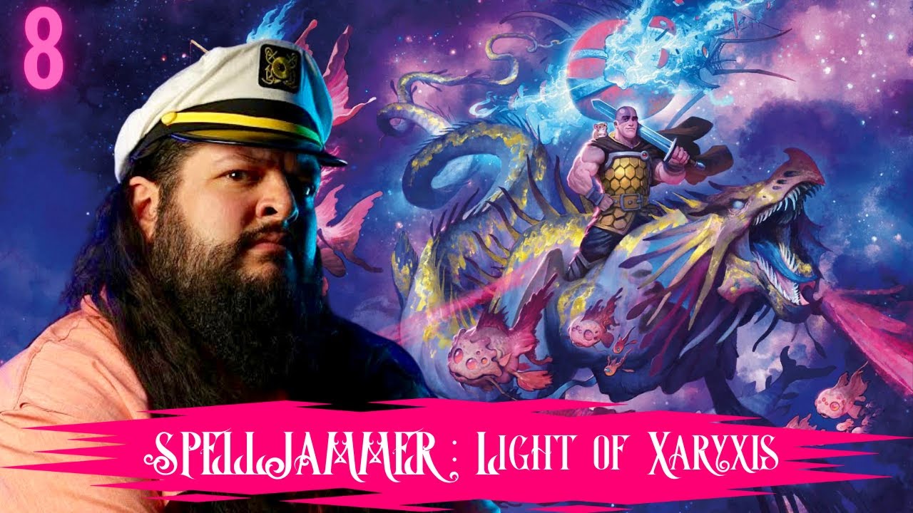 Spelljammer: Light of Xaryxis | Ep 8 | Rock of Bral | Captain RoBear ...
