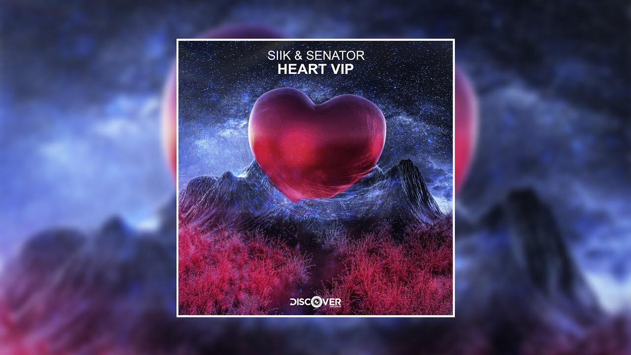 SIIK & Senator - Heart (VIP MIX) - YouTube
