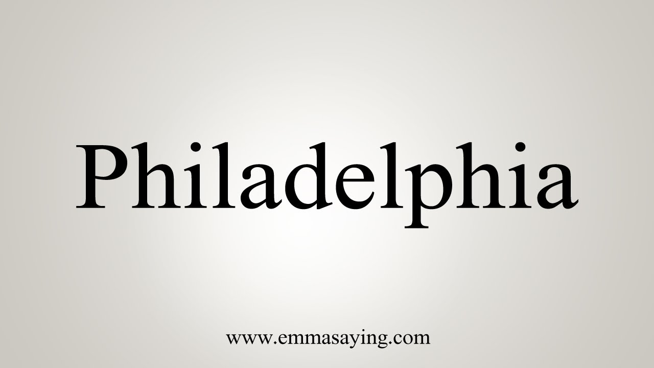 How To Say Philadelphia YouTube how-to-say-philadelphia-youtube