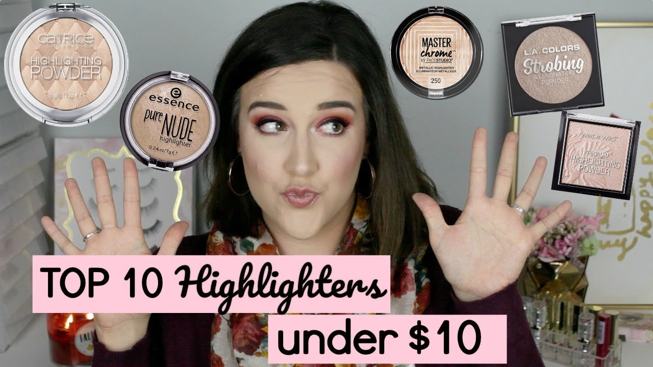 TOP 10 UNDER $10 | HIGHLIGHTERS - YouTube