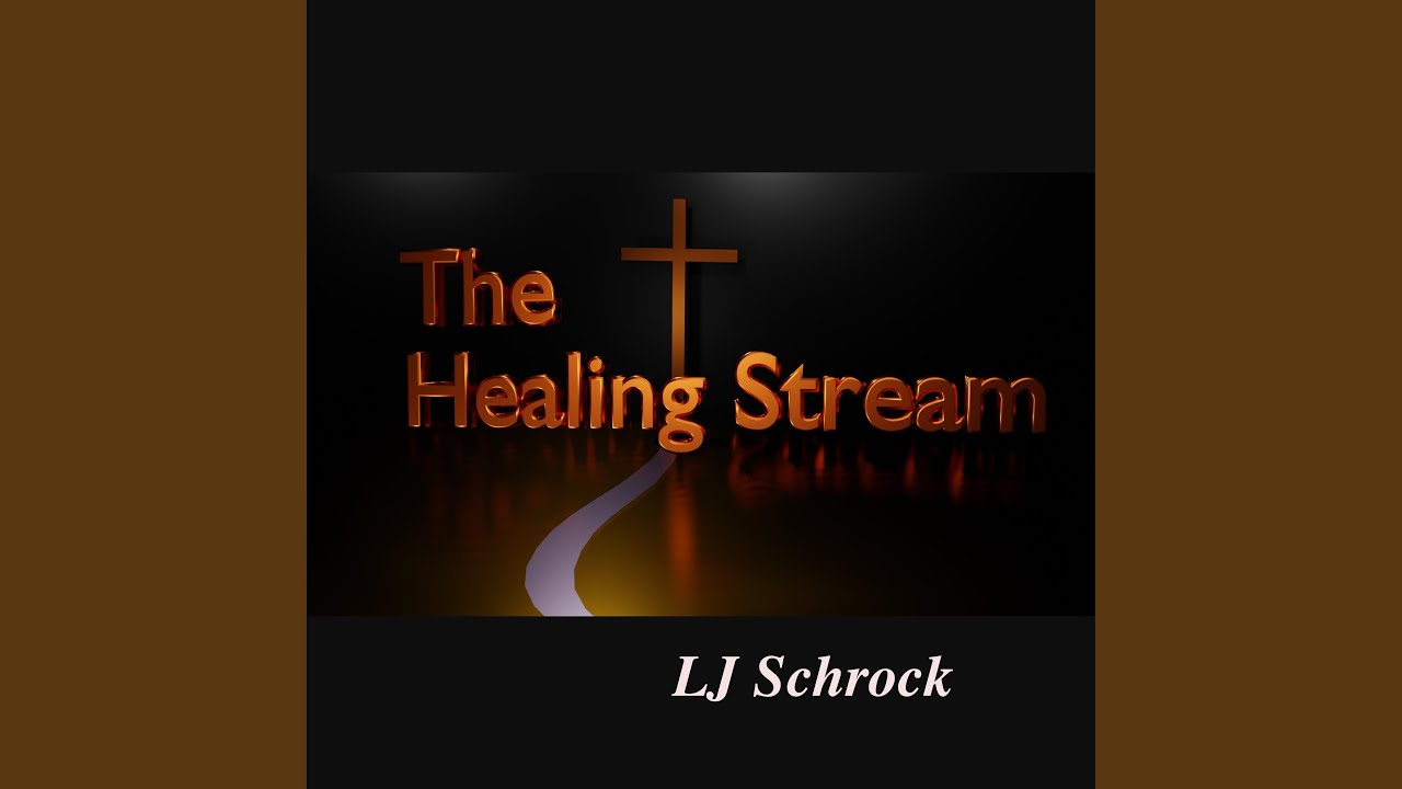 The Healing Stream - YouTube