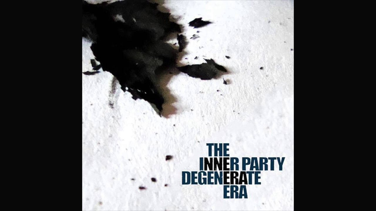 The Inner Party - Degenerate Era - 01 - It's Alright Now - YouTube Music