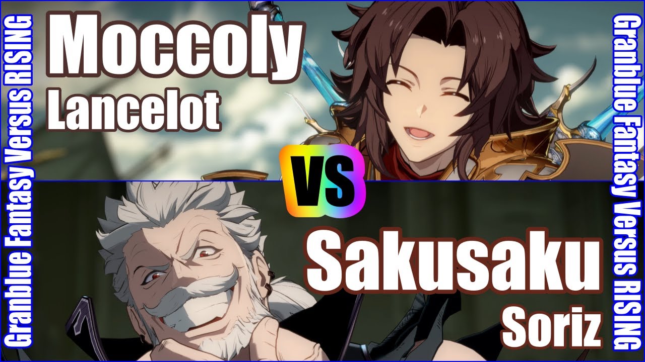 [GBVSR] (4K) Granblue Fantasy Versus Rising Rank match Moccoly ...