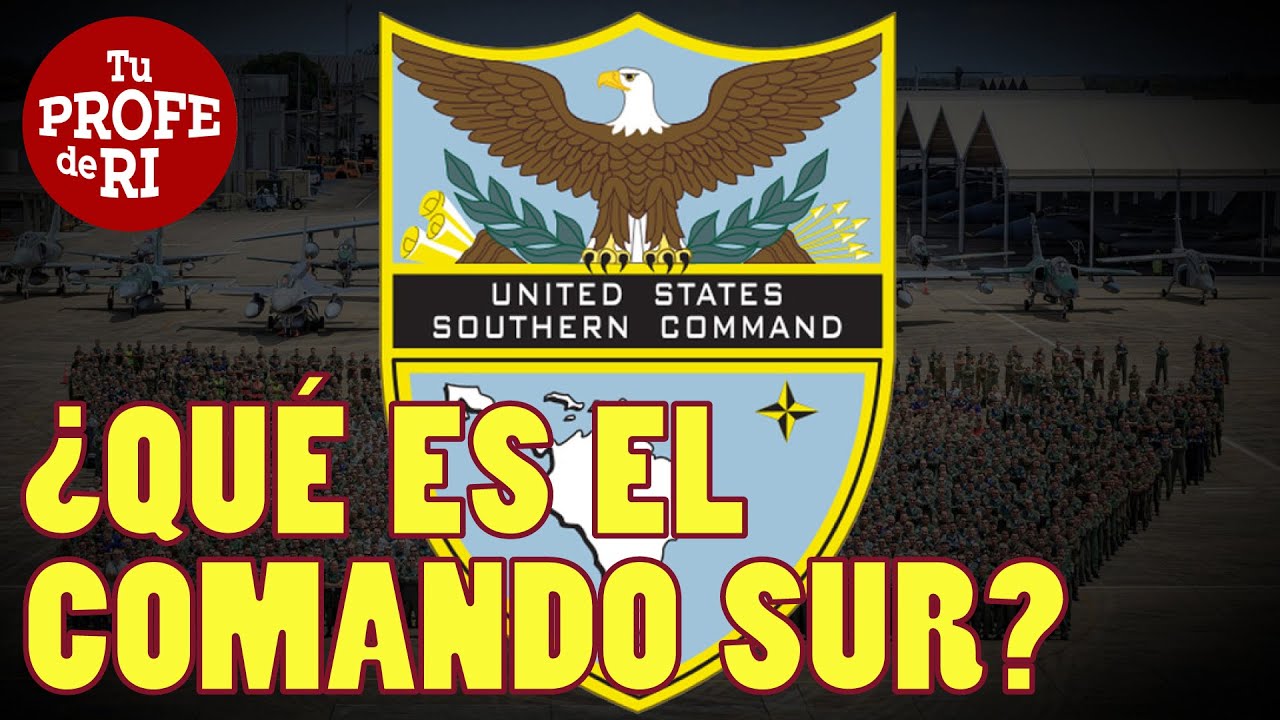 #LoMásVisto ¿QUÉ ES EL COMANDO SUR Y CUÁNTOS COMANDOS TIENE EEUU EN EL ...