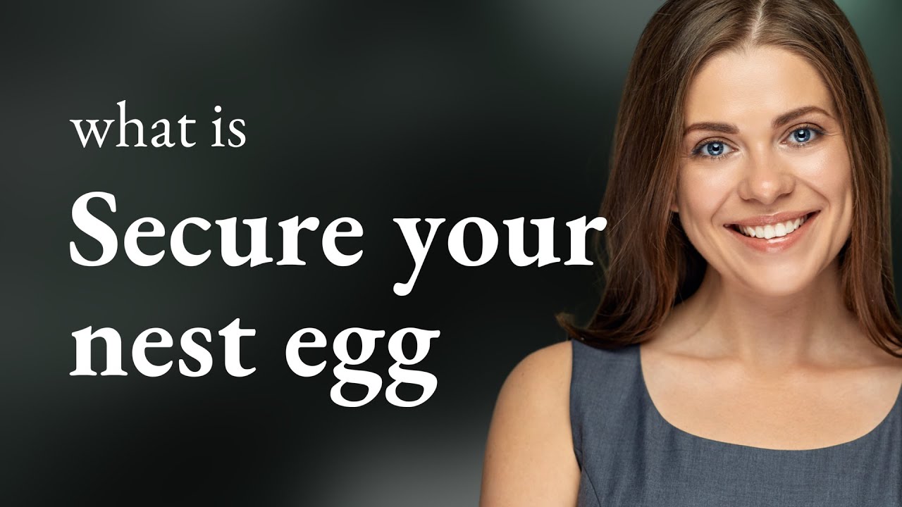 Unlocking Your Financial Future: Secure Your Nest Egg - YouTube