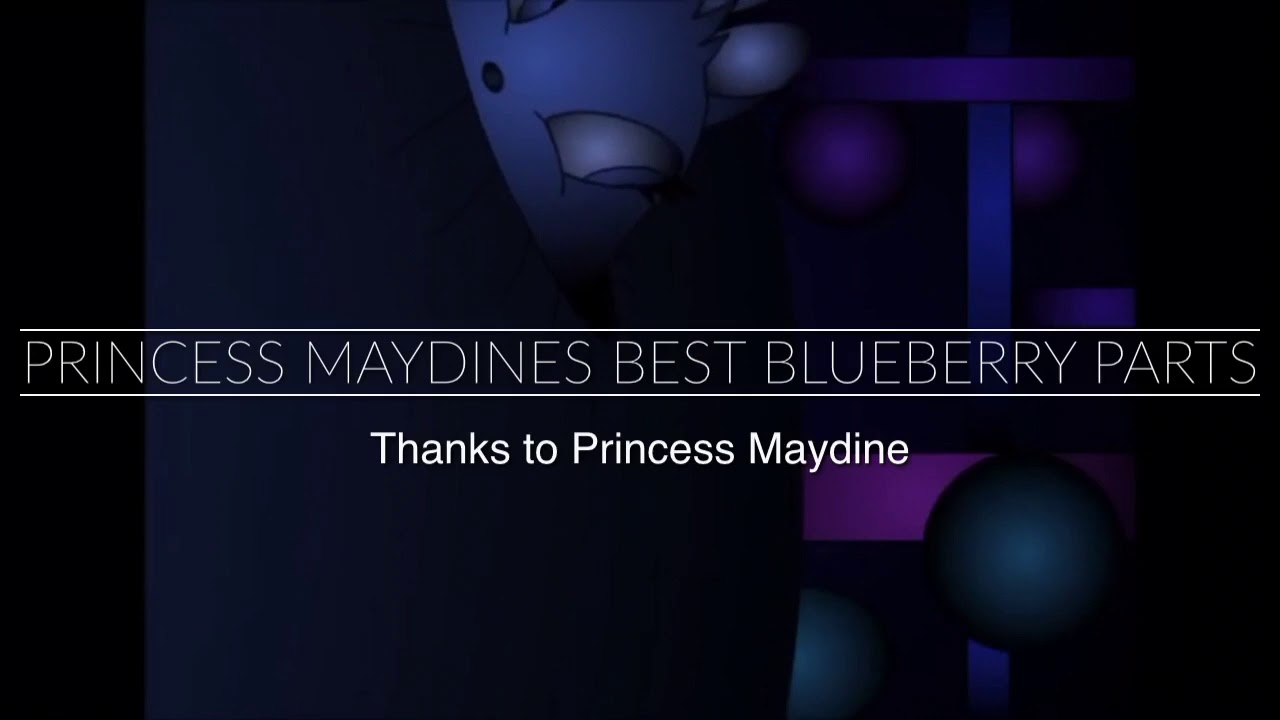 Princess Maydine Best Blueberry Parts - YouTube