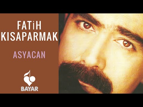Fatih Kısaparmak - Asyacan