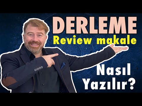 Derleme Makale Nasıl Yazılmalı? Review Article - Güncellenen video