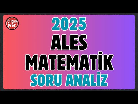 2025 ALES Matematik Soru Analiz - 2025 ALES Matematik Soru Tahmin