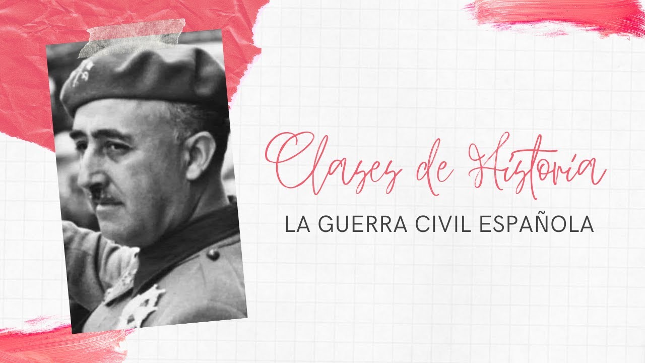 La Guerra Civil Espaola Historia Causas Y Consecuencias