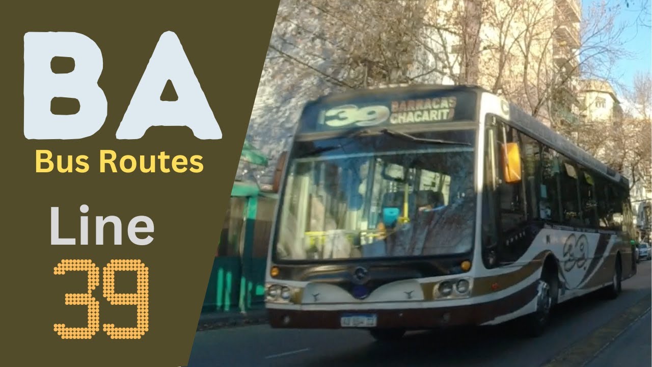 Bus Line Explorer: 39 - CHACARITA to BARRACAS | Dash Cam POV Series # ...