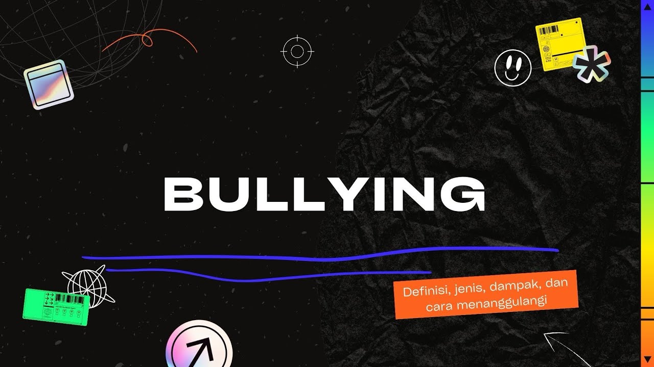 Bullying, Jenis, Dampak, Dan Cara Menanggulangi - YouTube