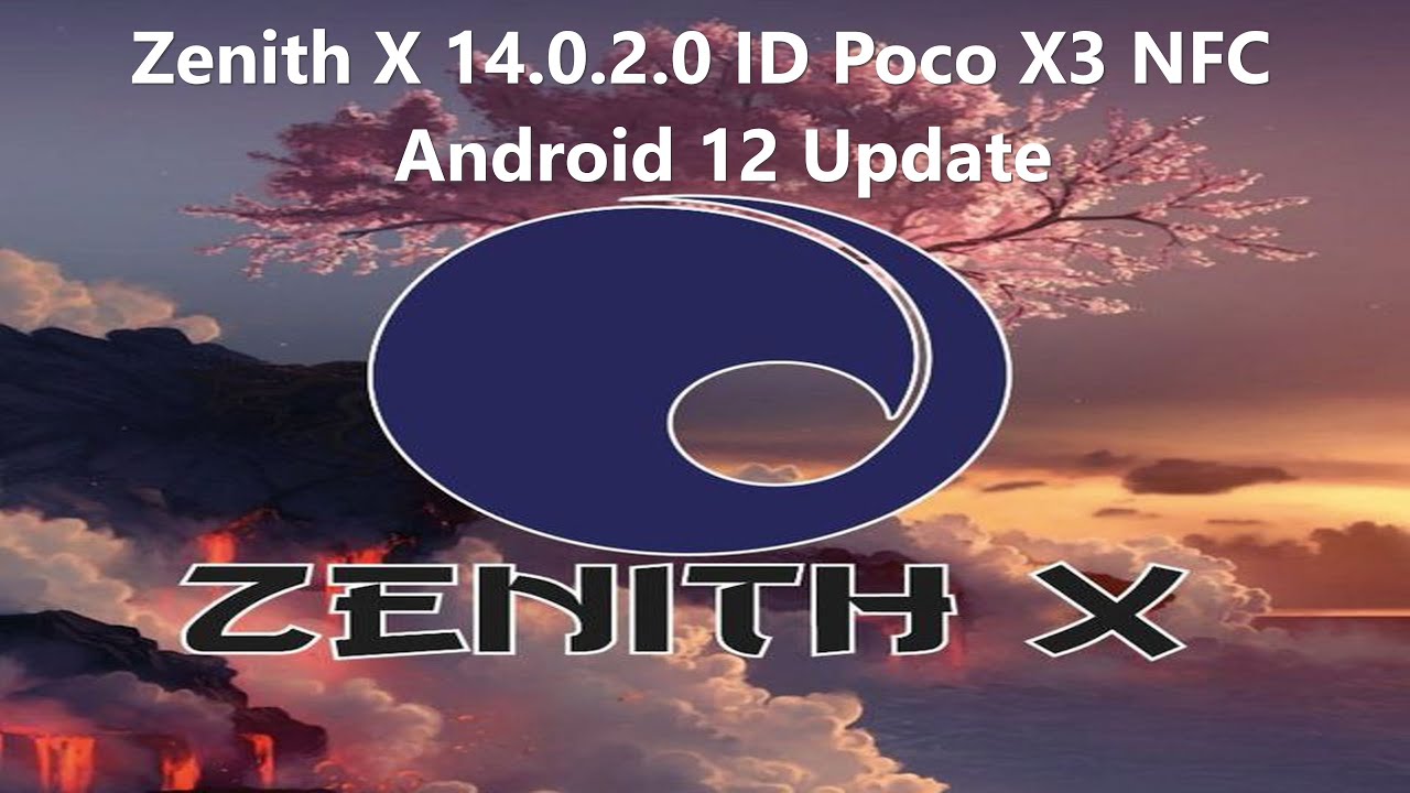 مراجعة الروم المعدل Review Rom Zenith X 14.0.2.0 ID Poco X3 NFC Android 12 Update - YouTube