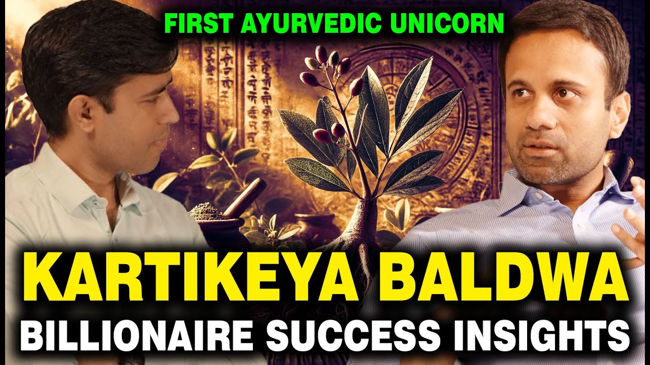 Kartikeya Baldwa | Secrets of First Ayurvedic Unicorn Ixoreal Biomed ...