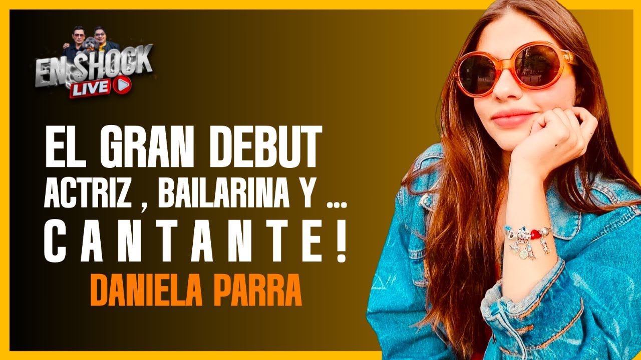 ¡ EL DEBUT INTERNACIONAL DE DANIELA PARRA ! - YouTube