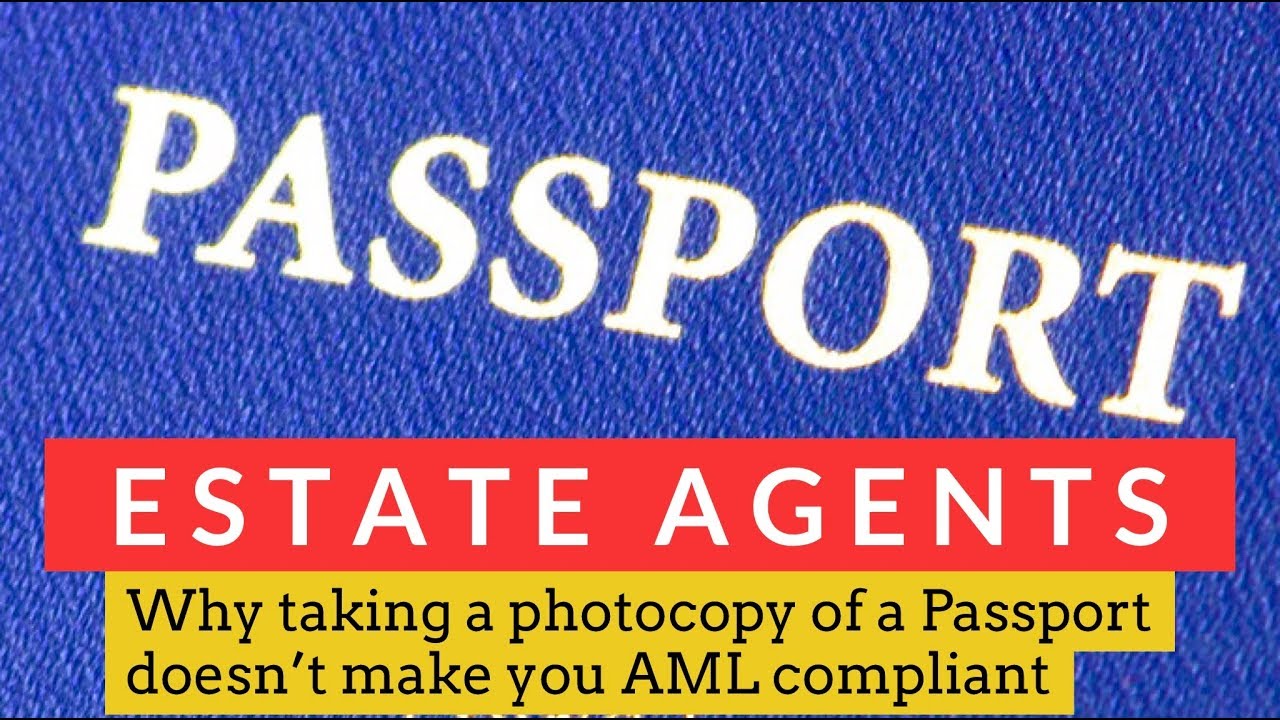 Estate Agency & AML - Why taking a Photocopy of a passport wont make ...