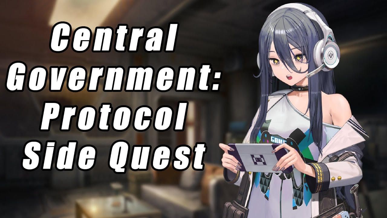 [Nikke: Goddess of Victory] Central Government: Protocol Side Quest ...