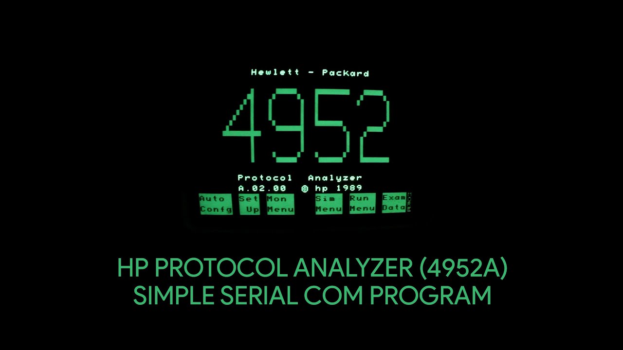 HP PROTOCOL ANALYZER (4952A) SIMPLE SERIAL PROGRAM - YouTube