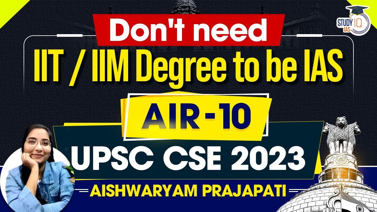 Don't need IIT/IIM Degree to be IAS | UPSC Topper AIR 10 | IAS ...