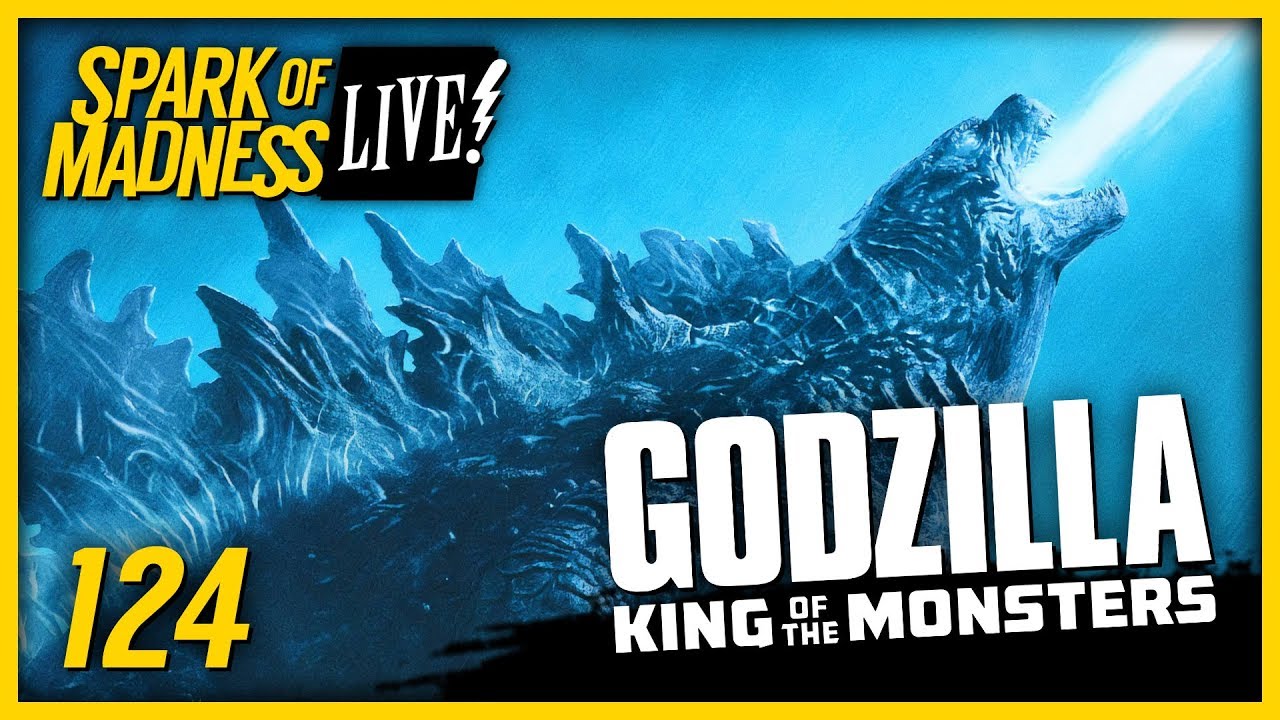 Spark of Madness 124 -- Godzilla: King of the Monsters (2019) Review ...