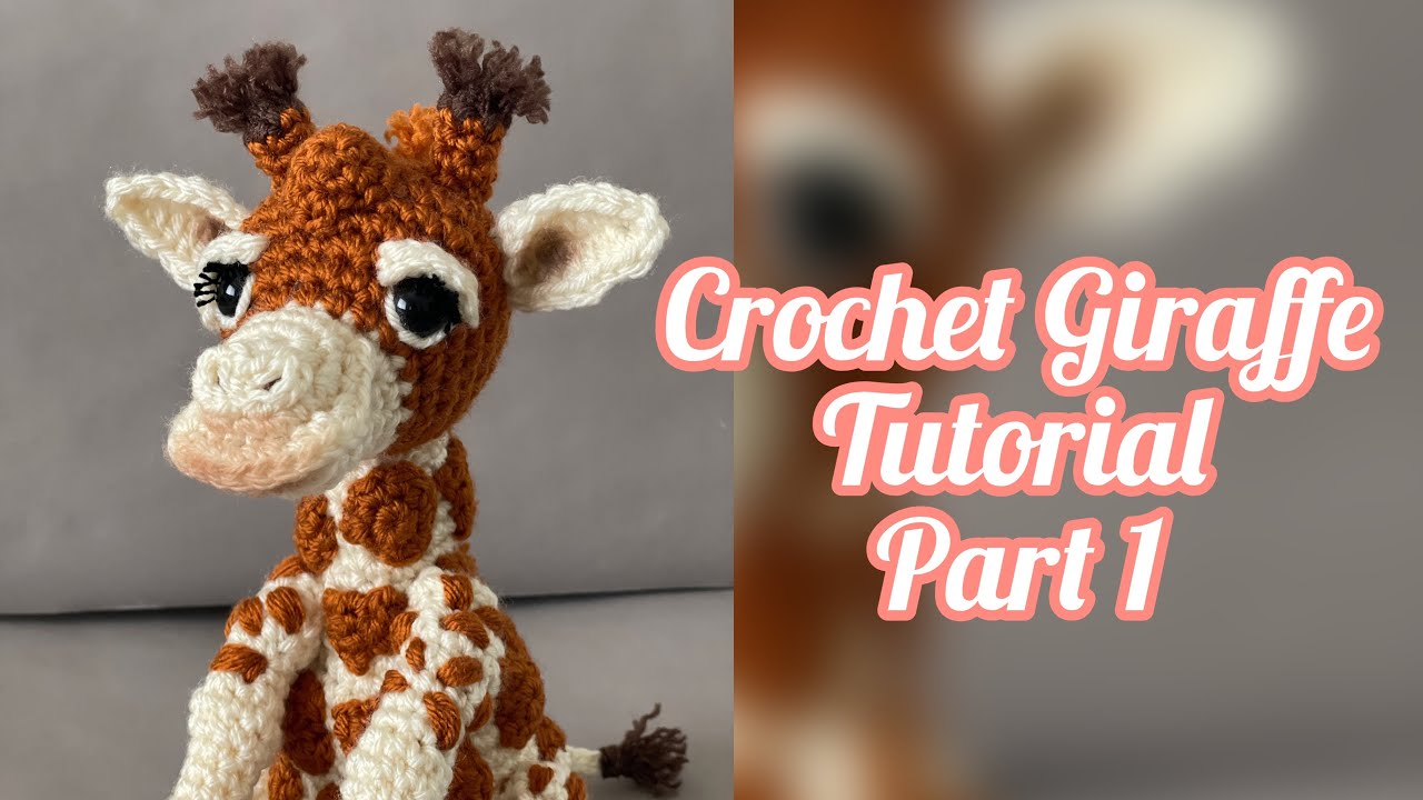 Giraffe Crochet Tutorial Part 1/ Ganchillo. Voz en español / English ...