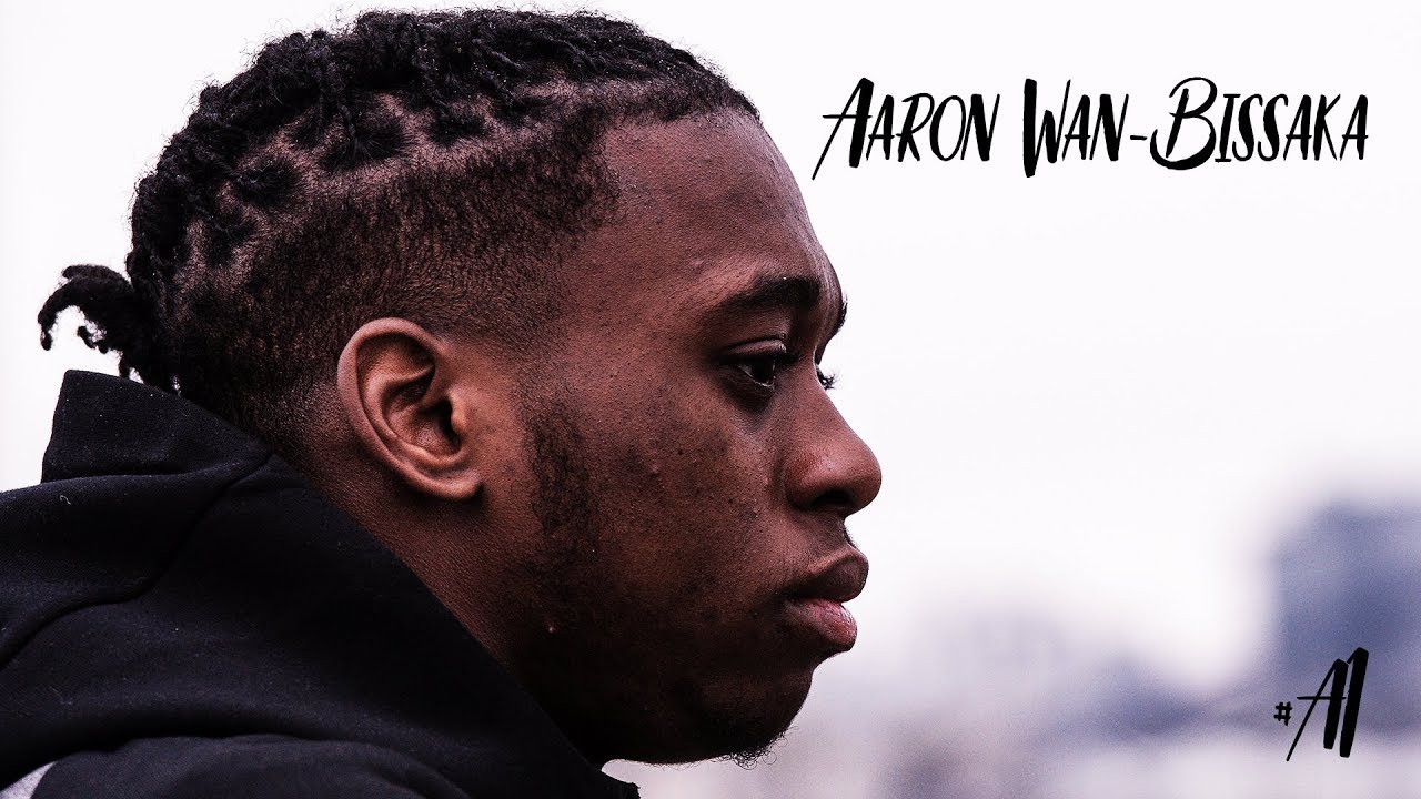 THE MAKING OF AARON WAN-BISSAKA | #A1 - YouTube