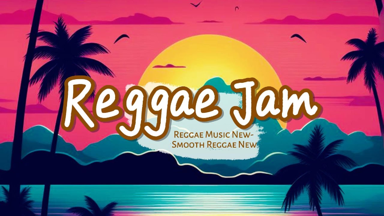 REGGAE JAM MUSIC | "Reggae Jammin' Beats: Live Session Delight ...