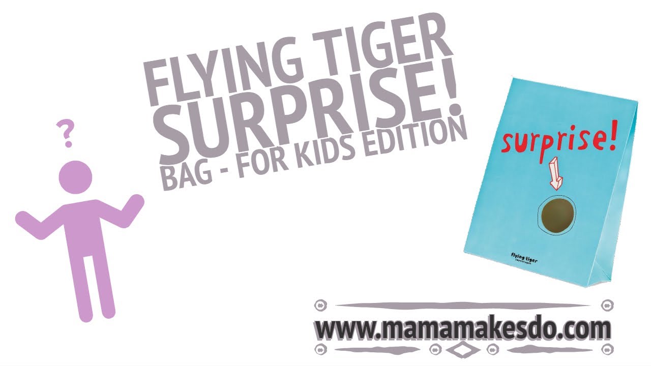 WHAT'S IN THE BOX - Flying Tiger Mystery Bag (Kids bag, UK) - YouTube