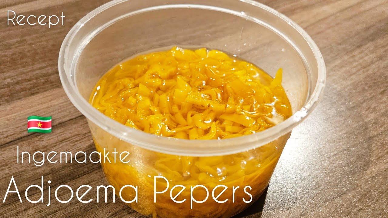 Surinaamse Adjoema ingemaakte pepers snel en makkelijk recept|Hot ...