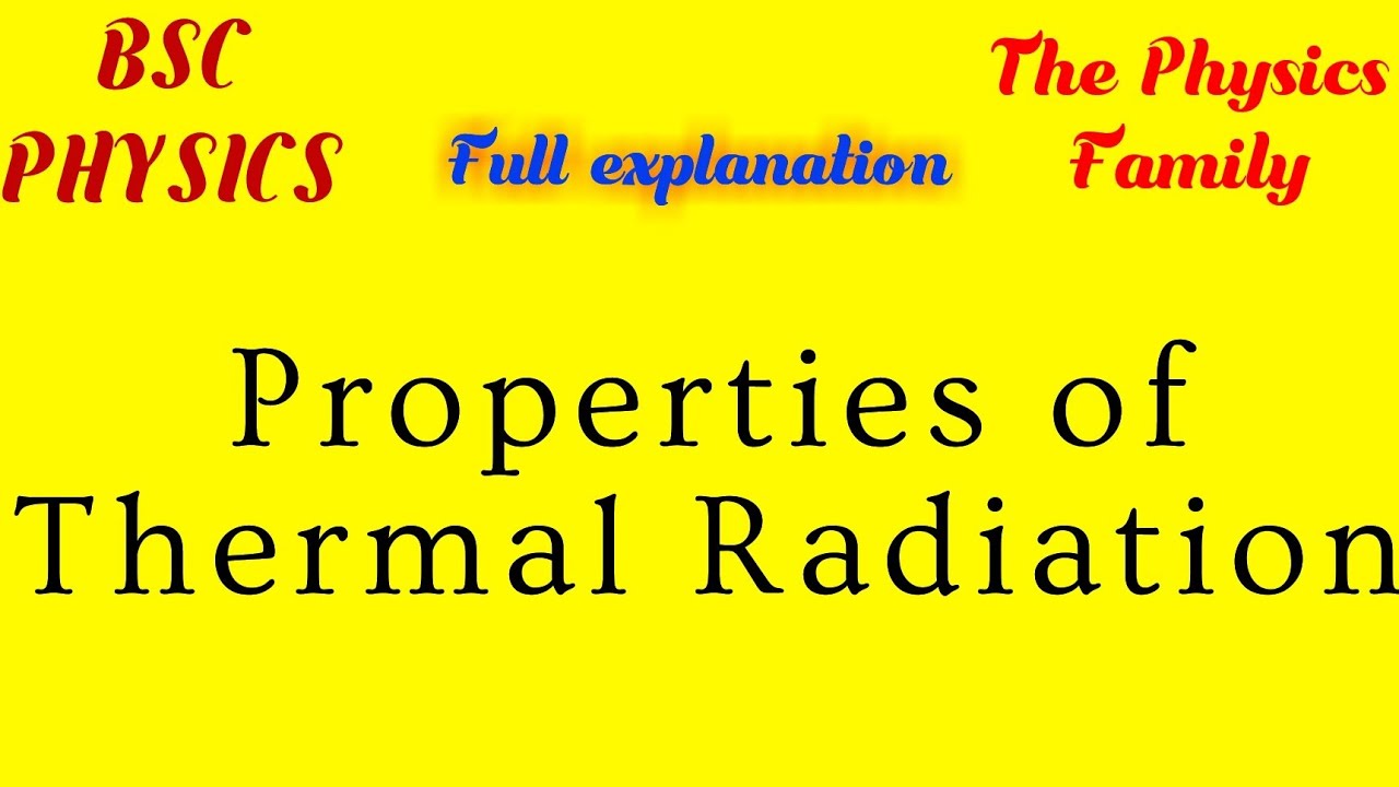 Properties of Thermal Radiation // Full explanation - YouTube