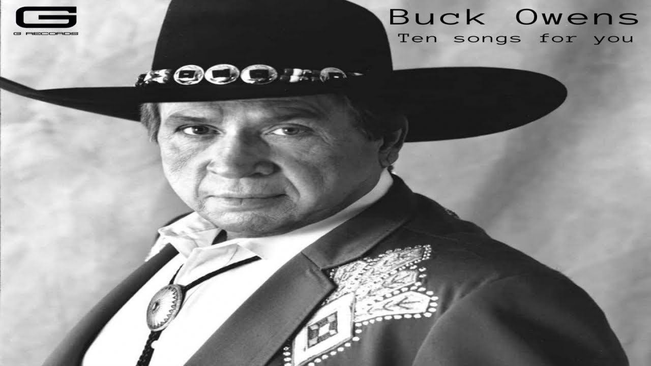 Buck Owens "Ten Songs for you" GR 019/22X (Full Album) - YouTube
