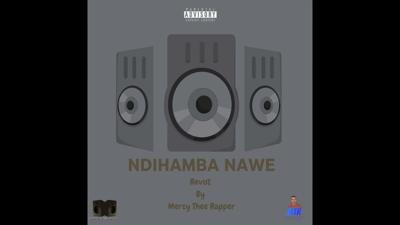 Mafikizolo Ndihamba Nawe Revisit by Mercy Thee Rapper - YouTube
