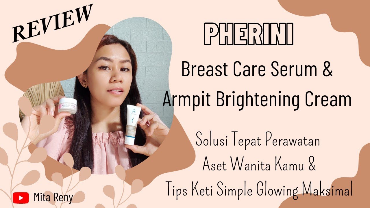 Review Pherini - Solusi Tepat Perawatan Aset Wanita & Biar Keti Simple ...