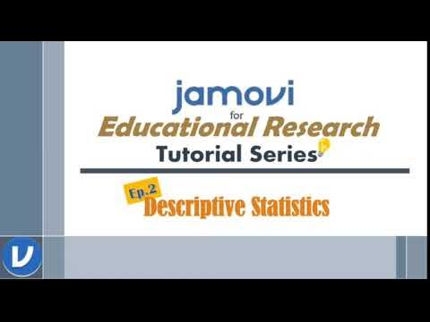 Ep.2: DESCRIPTIVE STATISTICS | Jamovi for Educational Research Tutorial ...