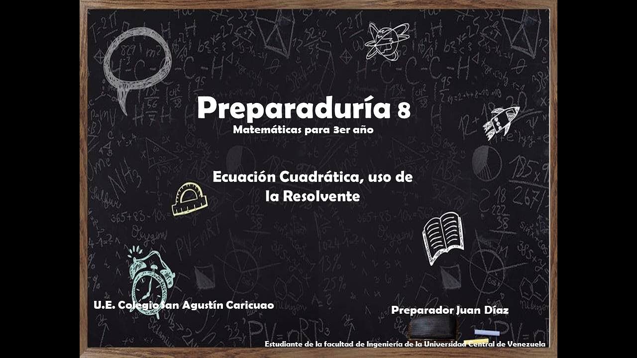 Ecuación Cuadrática, uso de la Resolvente - YouTube
