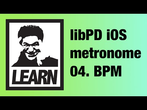 Building an iOS metronome app with libPD: 04. Handling BPM and subdivisions
