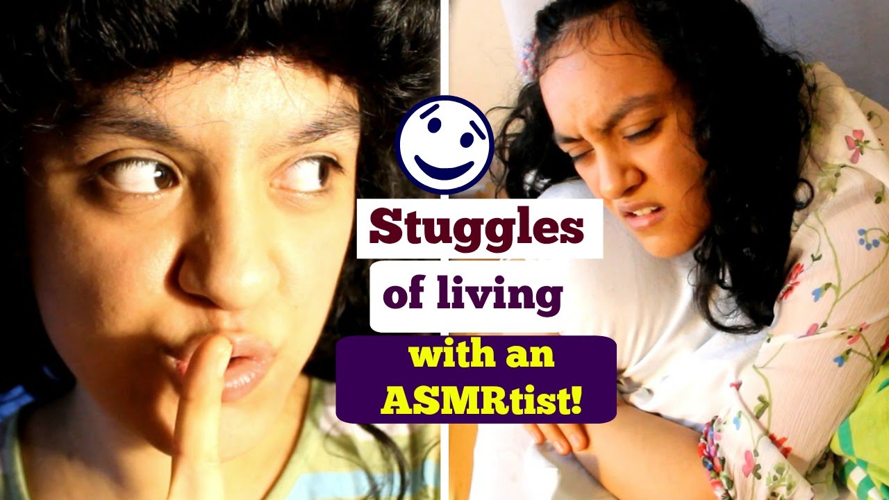 Struggles of living with an ASMRtist - YouTube