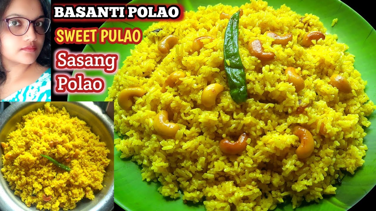 BASANTI POLAO|Sweet Pulao in Santali|Basanti Polao Recipe|Sasang Polao ...
