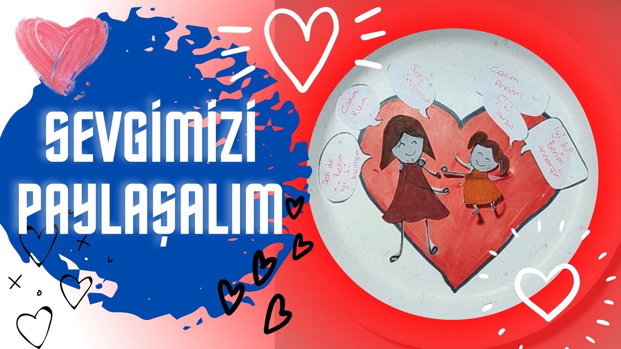 SEVGİMİZİ PAYLAŞALIM /Craft Ideas for kids - YouTube
