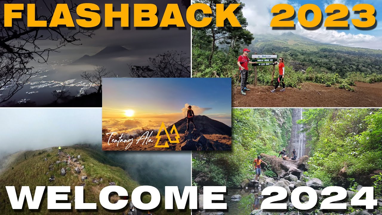 Cinematic Video Flashback 2023 - Welcome 2024 Tentang Alam - YouTube