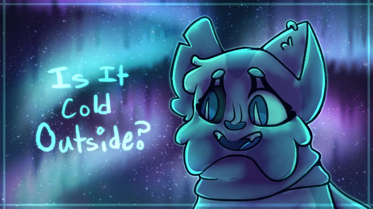 Is It Cold Outside? | ocs - YouTube