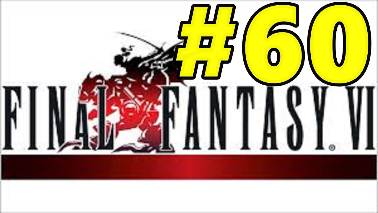 Final Fantasy VI Walkthrough #60 - Battles With The Warring Triad - YouTube