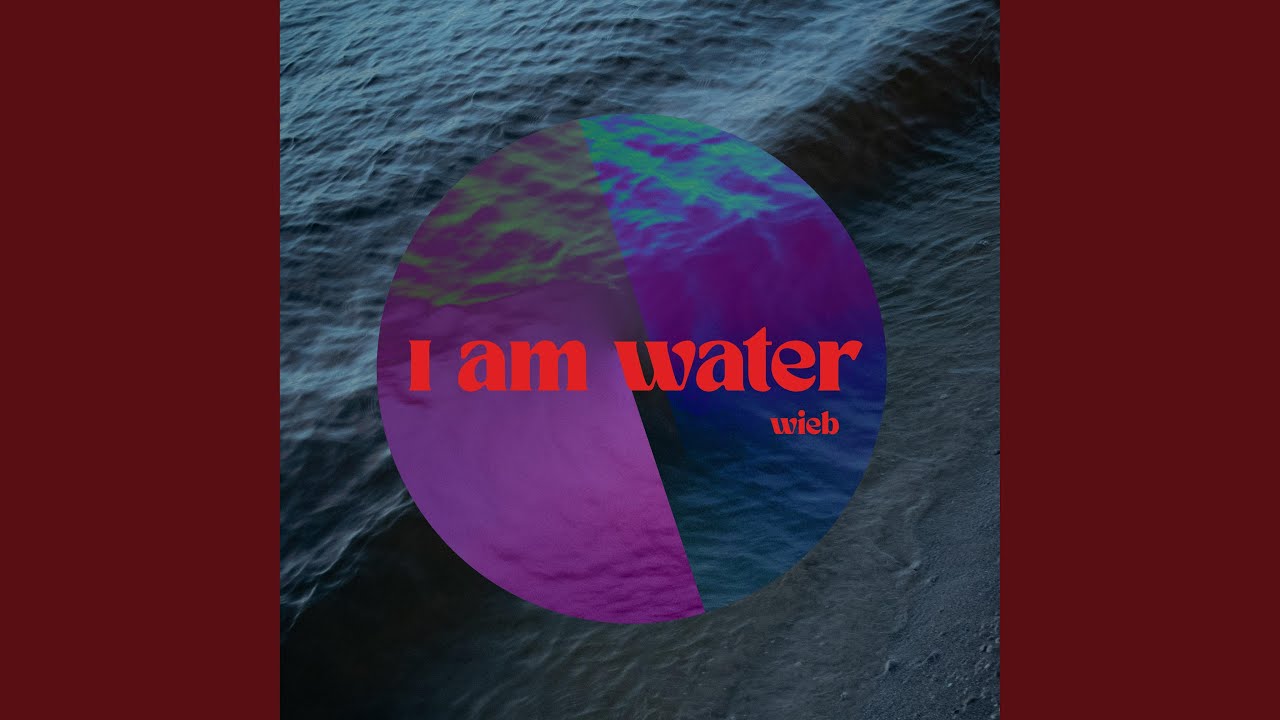 I Am Water - YouTube