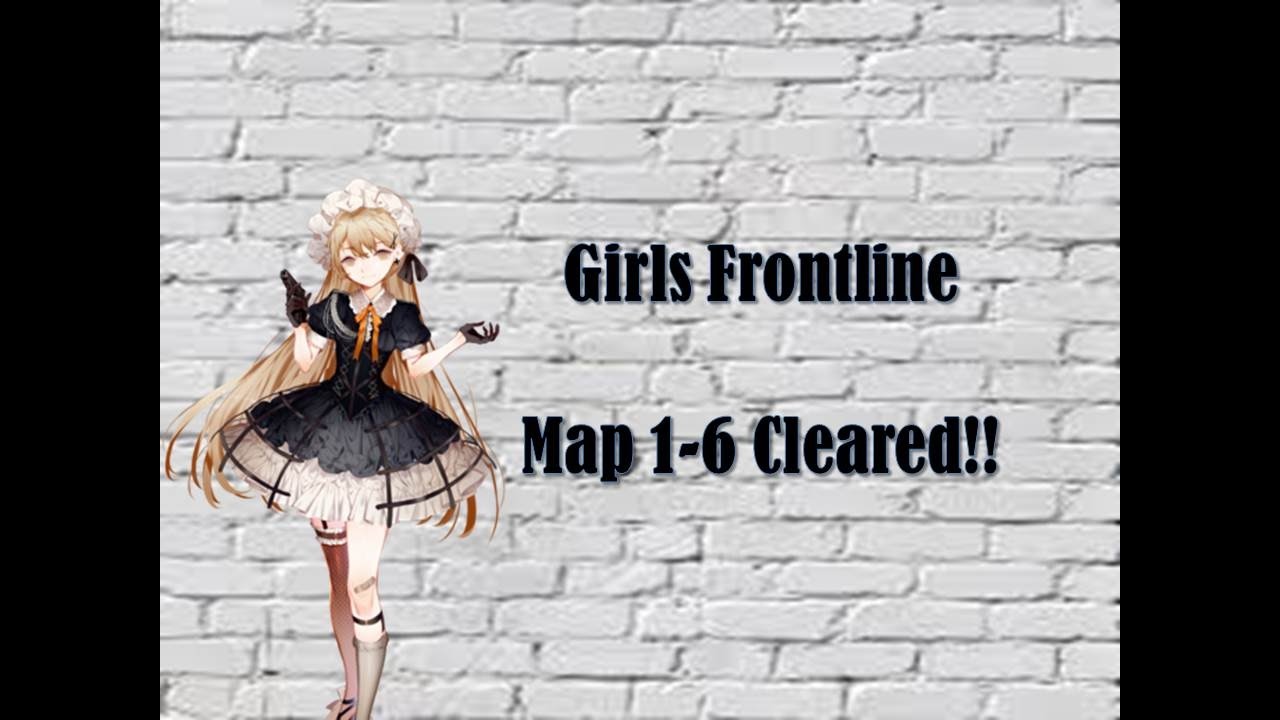 Girls Frontline - Clearing Map 1-6 - YouTube
