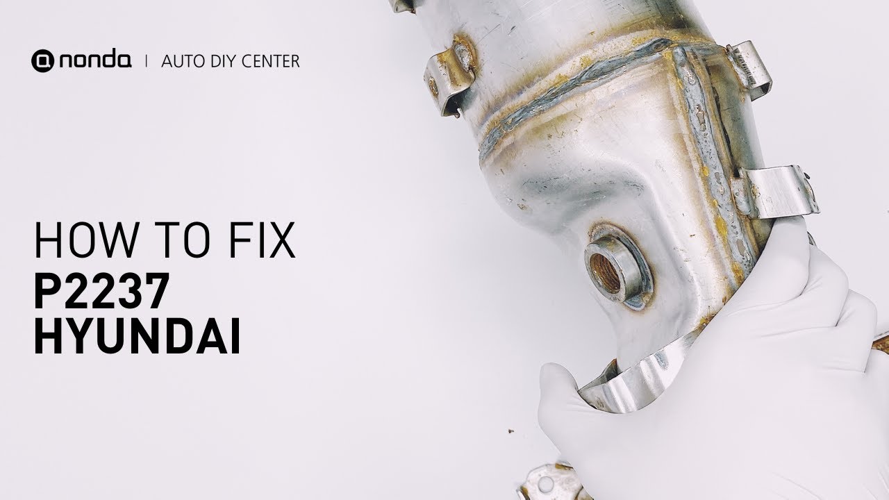 How To Fix HYUNDAI P2237 Engine Code In 2 Minutes 1 DIY Method Only how-to-fix-hyundai-p2237-engine-code-in-2-minutes-1-diy-method-only