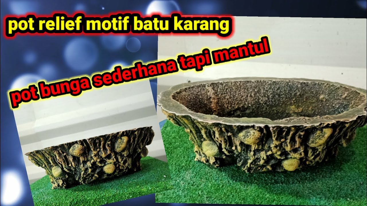 cara mudah pembuatan pot relief motif batu karang,pot bunga sederhana ...